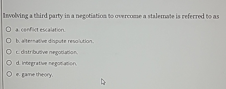 Solved Involving a third party in a negotiation to overcome | Chegg.com