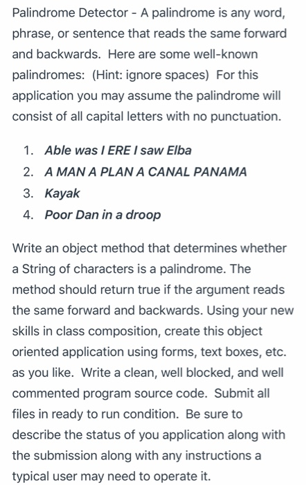 Solved Palindrome Detector A Palindrome Is Any Word