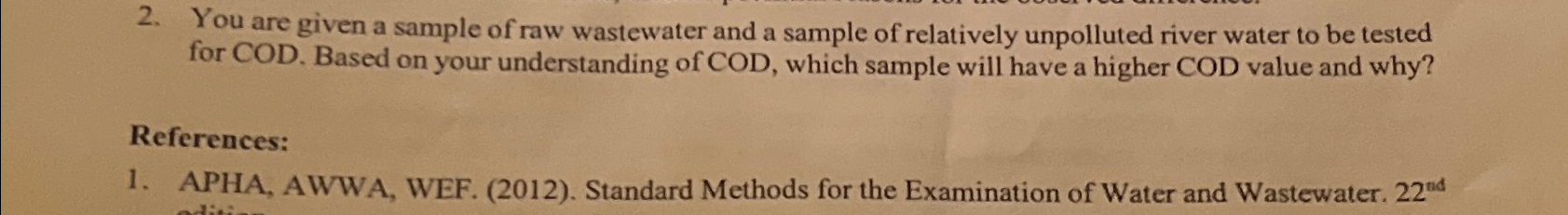 Solved You are given a sample of raw wastewater and a sample | Chegg.com