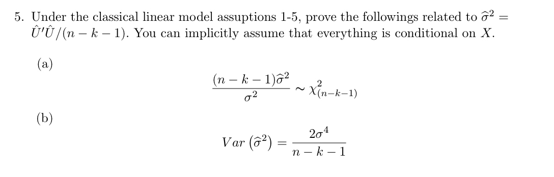 Solved Under the classical linear model assuptions 1-5, | Chegg.com