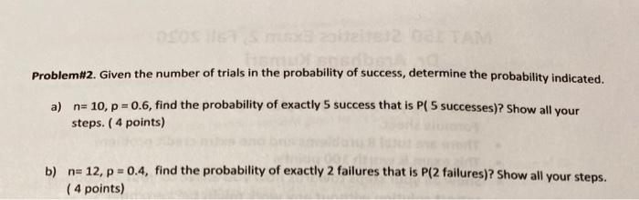 Solved Problem#2. Given the number of trials in the | Chegg.com