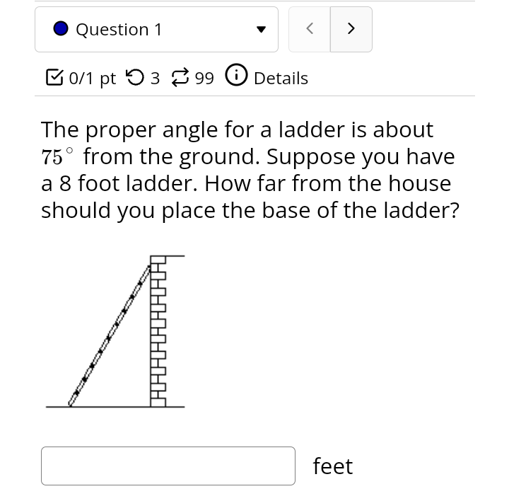 Solved The proper angle for a ladder is about 75∘ from the | Chegg.com