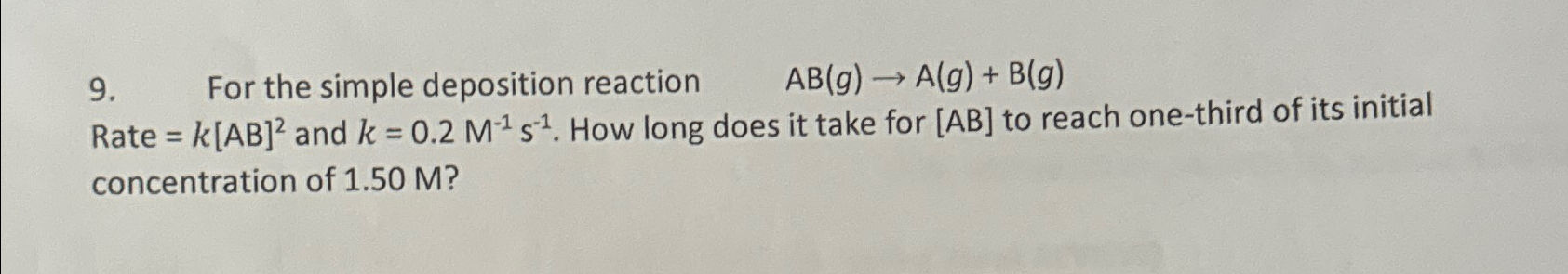 Solved For the simple deposition reaction | Chegg.com