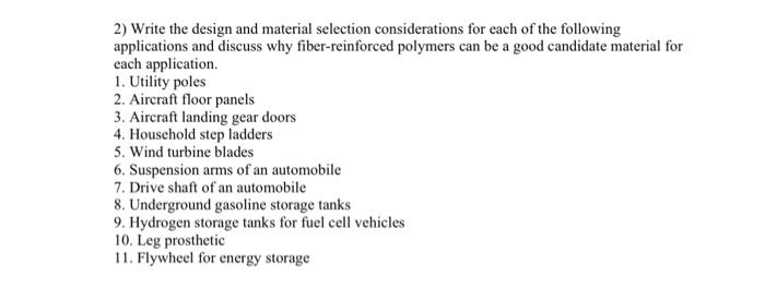 Solved 2) Write the design and material selection | Chegg.com