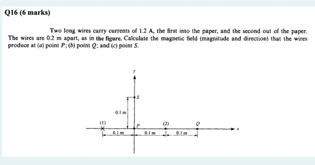 Solved Q16 (6 ﻿marks)Two long wires carry currents of 1.2 ﻿A | Chegg.com