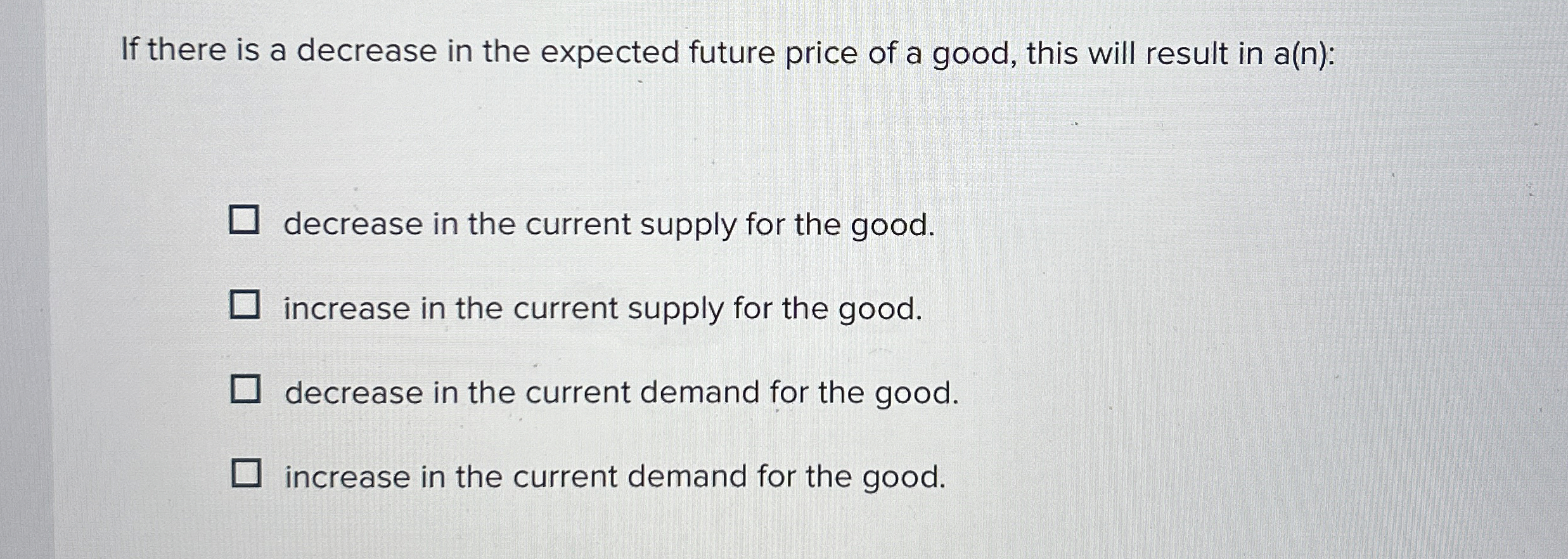 Solved If there is a decrease in the expected future price | Chegg.com