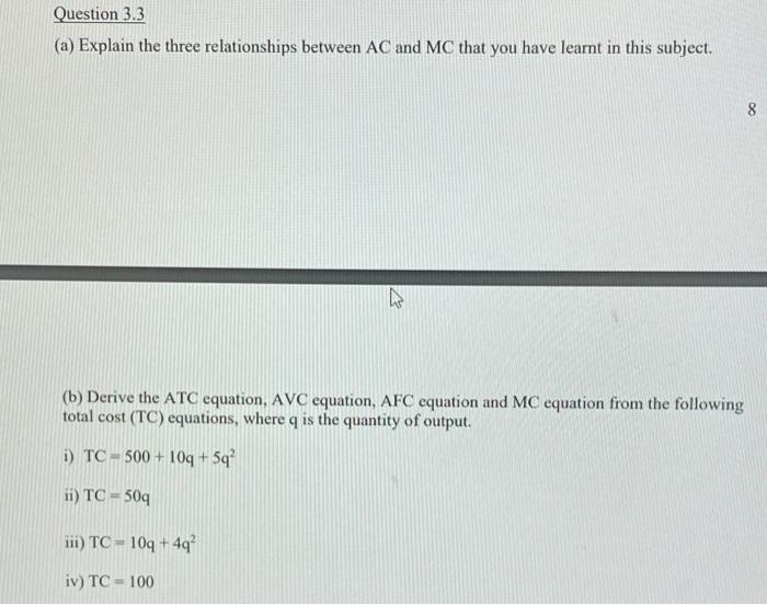 Solved (a) Explain the three relationships between AC and MC | Chegg.com