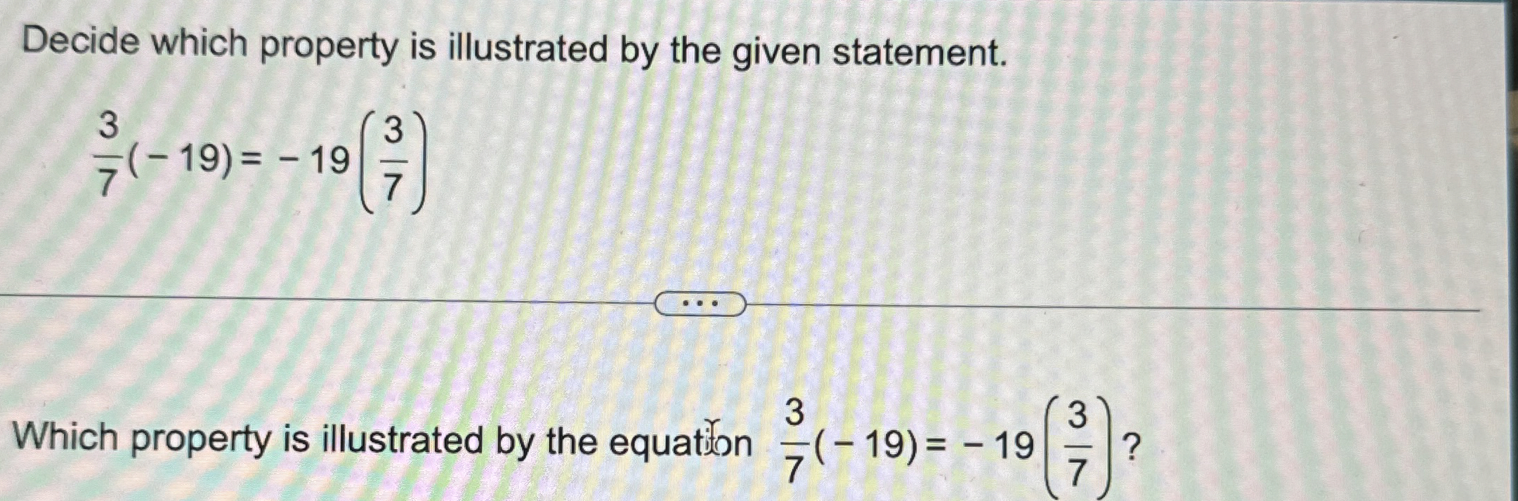 Solved Decide which property is illustrated by the given | Chegg.com