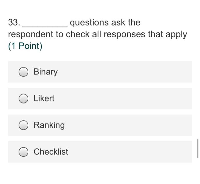 Solved 33. questions ask the respondent to check all | Chegg.com