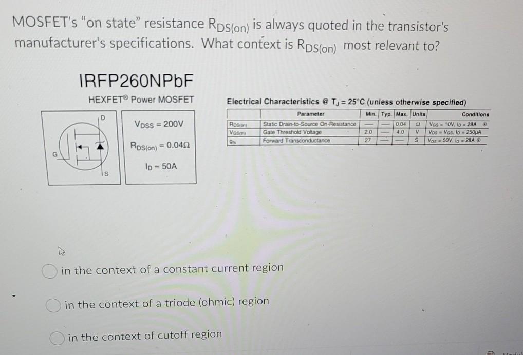 Solved MOSFET's "on state” resistance RDS(on) is always | Chegg.com