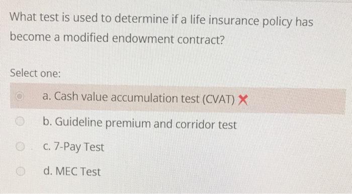 Solved What test is used to determine if a life insurance | Chegg.com