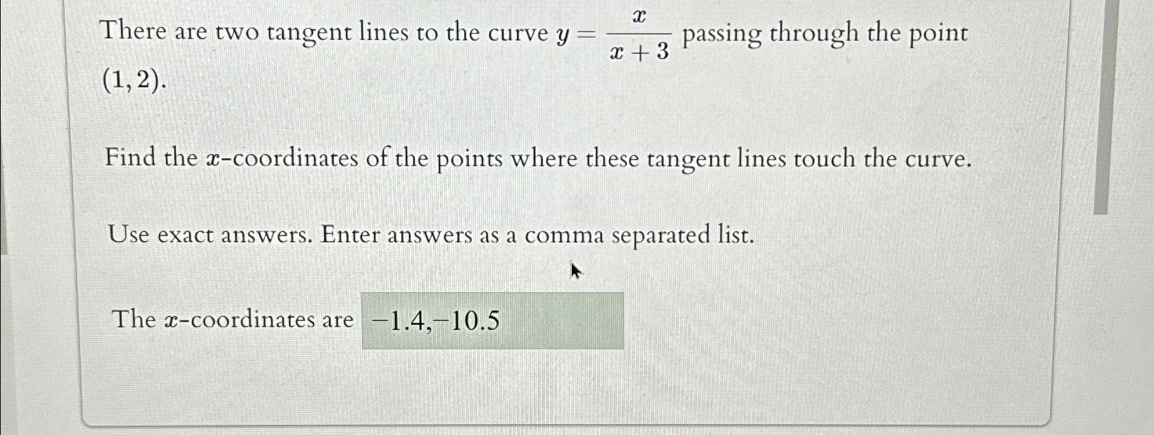 Solved There are two tangent lines to the curve y=xx+3 | Chegg.com