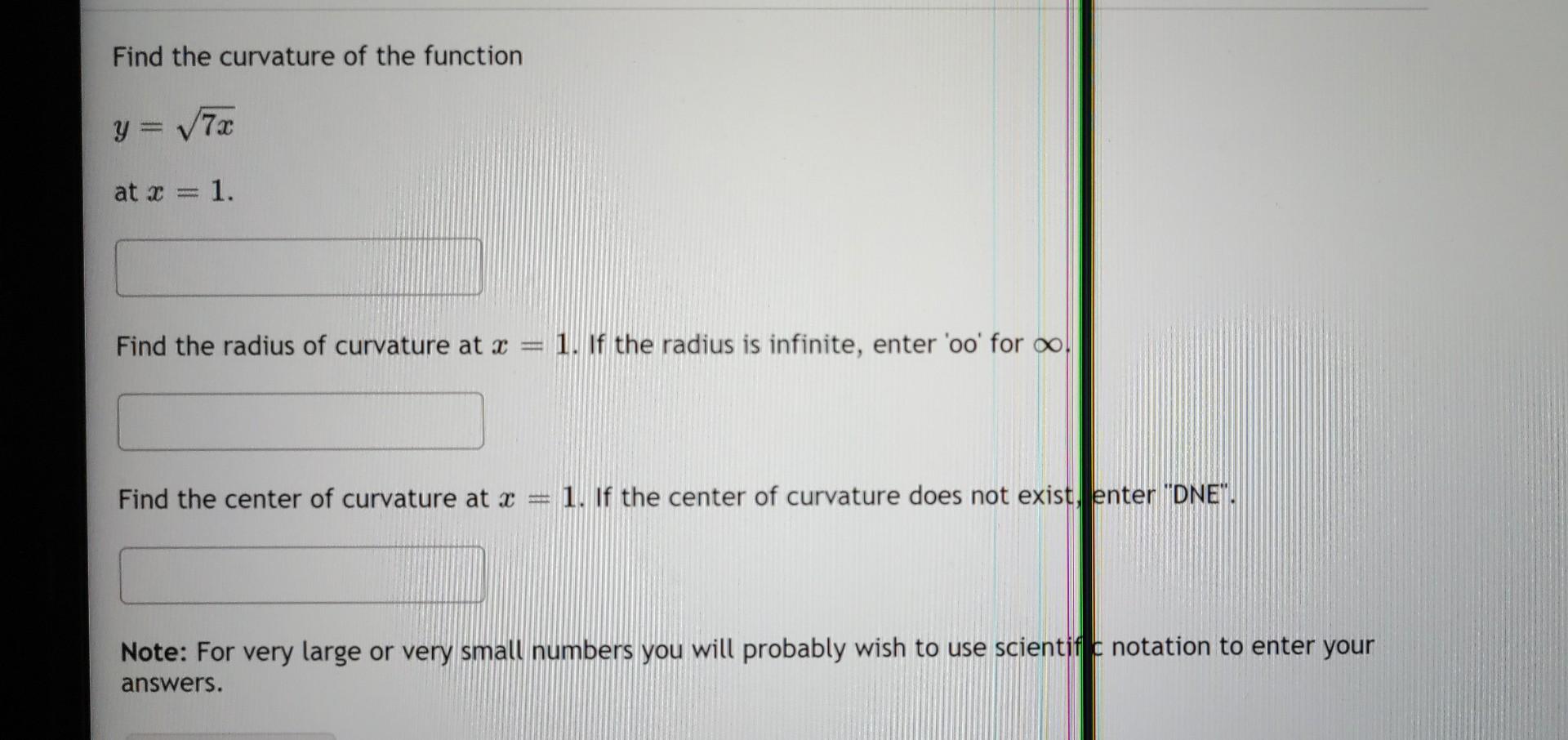 Solved Find the curvature of the function y=7x at x=1 Find | Chegg.com