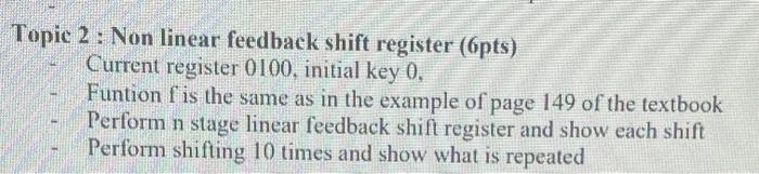 Topic 2 : Non linear feedback shift register (6pts) | Chegg.com