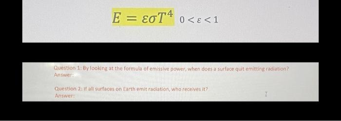 Solved E=εσT40