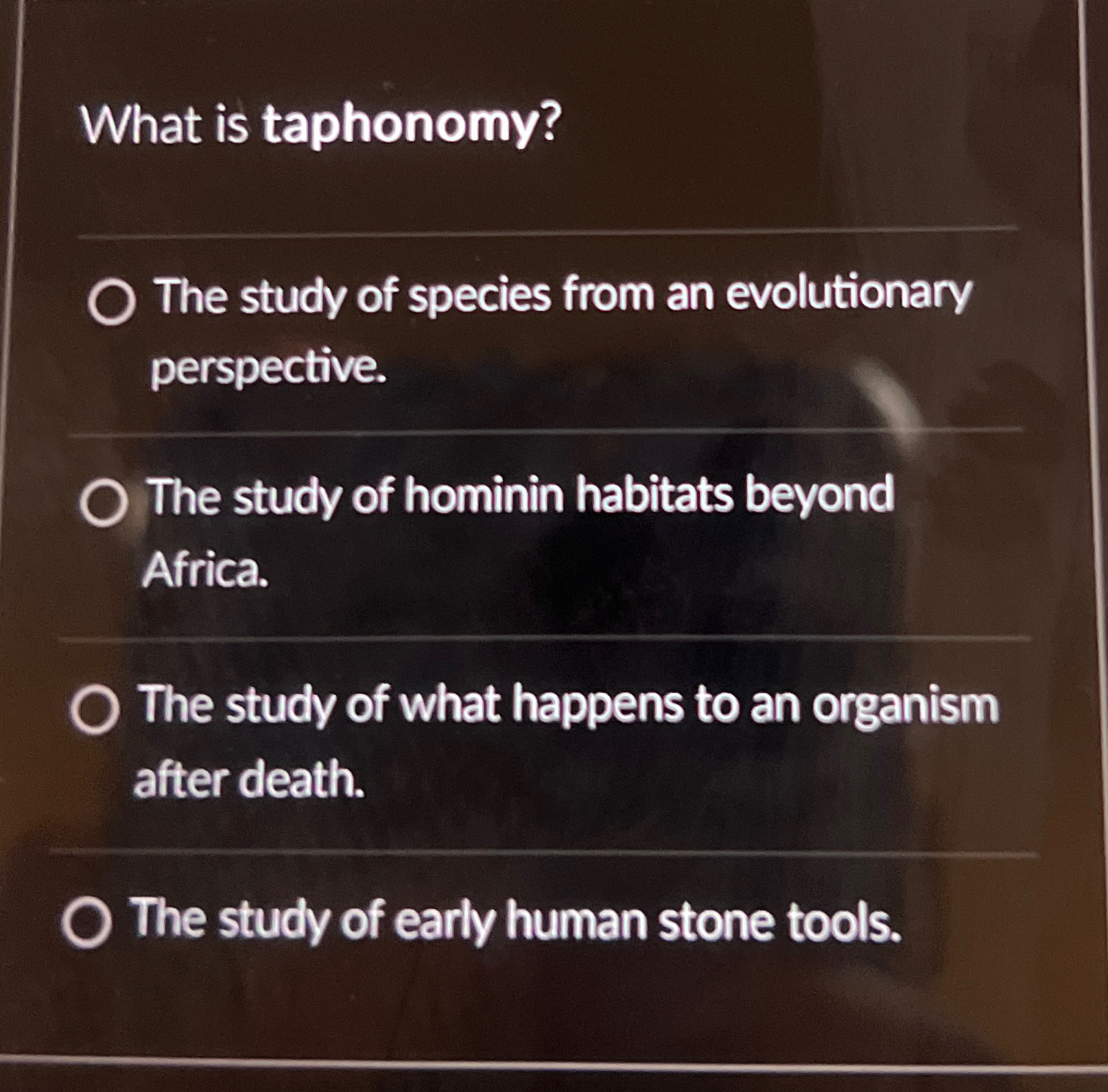 Solved What is taphonomy?The study of species from an | Chegg.com