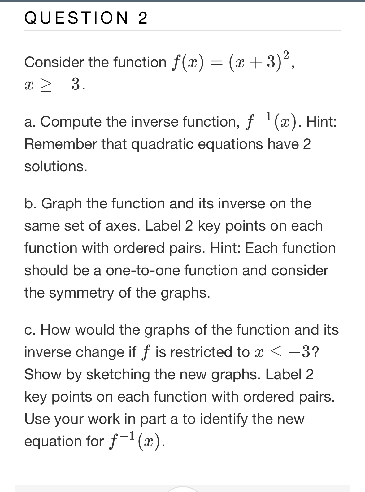 Solved QUESTION 2Consider the function f(x)=(x+3)2, x≥-3.a. | Chegg.com