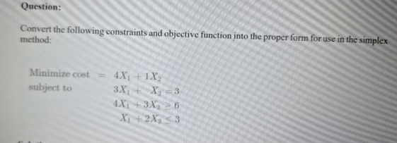 Solved Question:Convert the following constraints and | Chegg.com