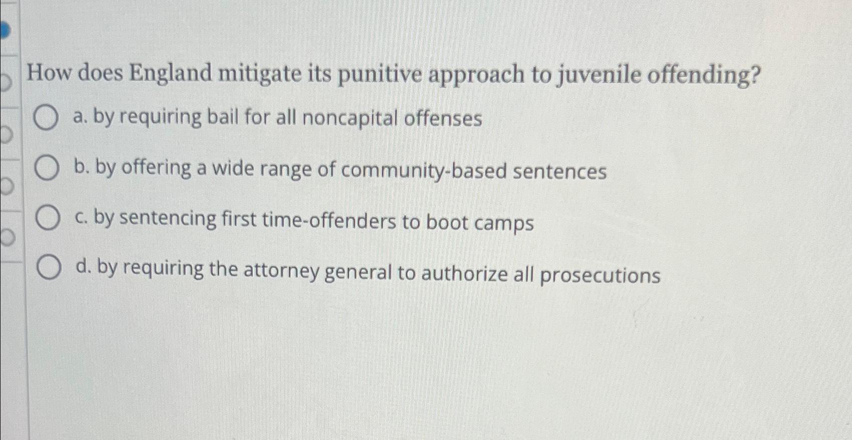 Solved How does England mitigate its punitive approach to | Chegg.com