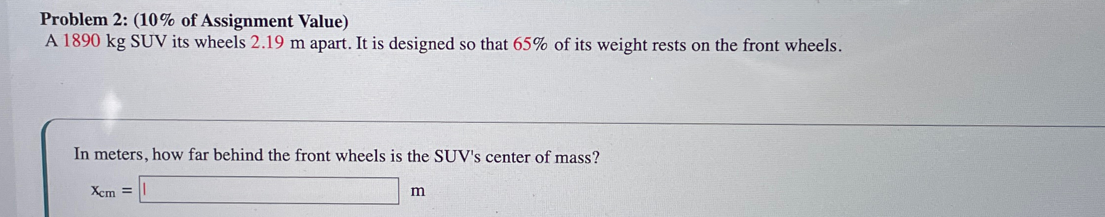 Solved Problem 2: ( 10% ﻿of Assignment Value)A 1890 ﻿kg SUV | Chegg.com