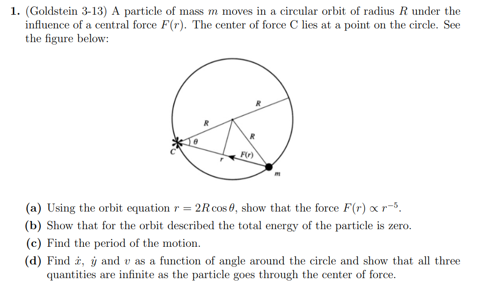 Solved Goldstein 3 13 a Particle Of Mass M moves In A