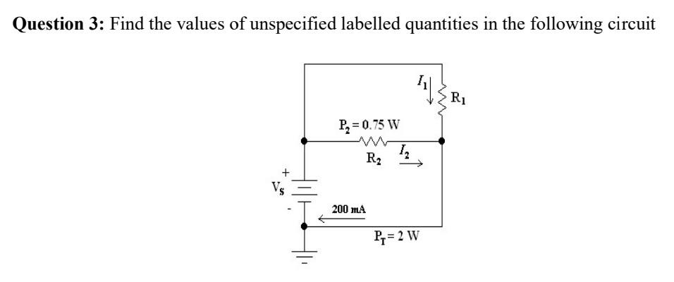 Solved Question 3: Find the values of unspecified labelled | Chegg.com