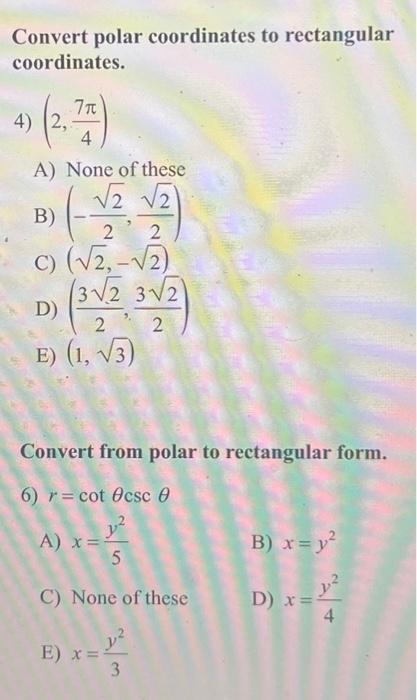 Solved Convert polar coordinates to rectangular coordinates. | Chegg.com