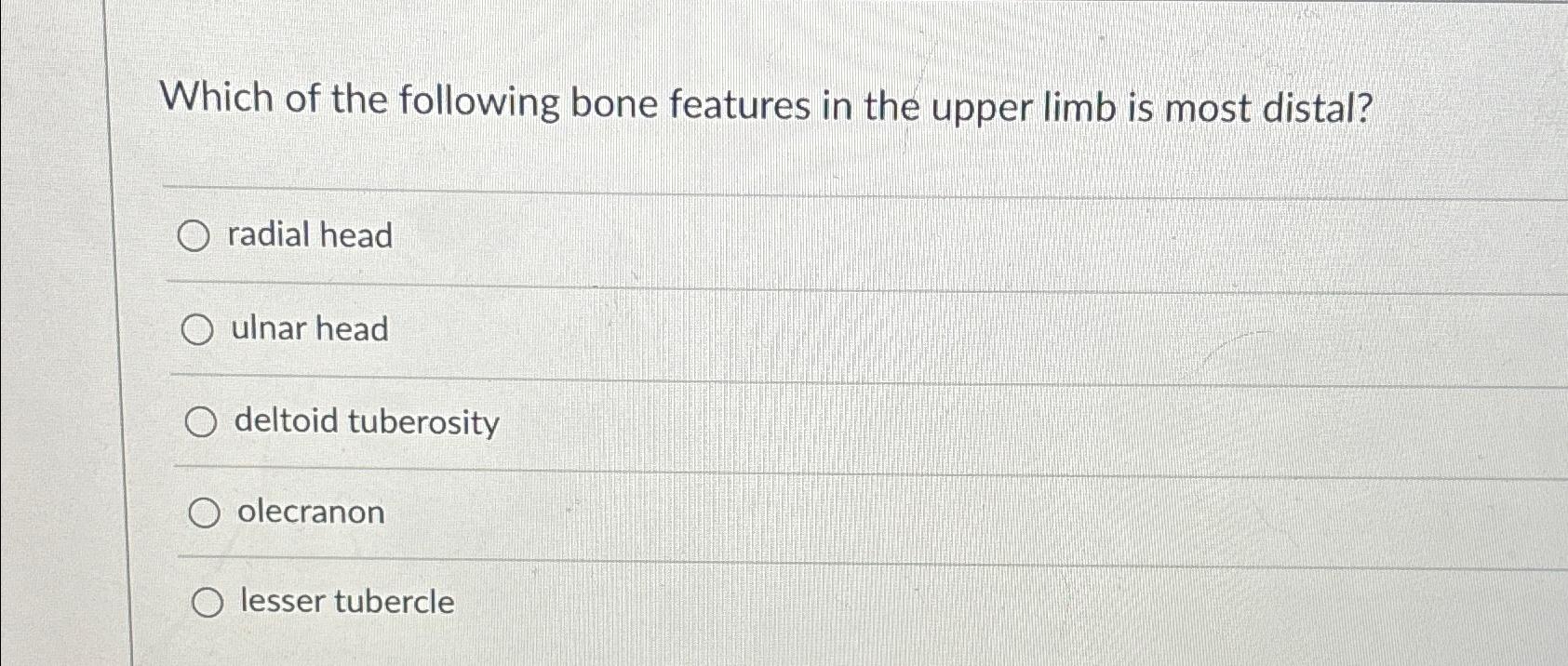 Solved Which of the following bone features in the upper | Chegg.com