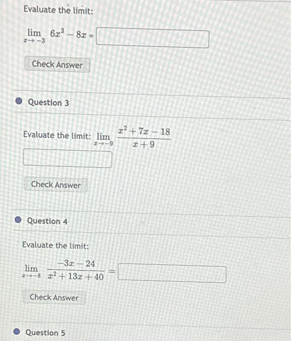 Solved Evaluate the limit: limx→−36x3−8x= Question 3 | Chegg.com