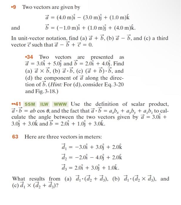 Solved -9 Two vectors are given by a=(4.0 m)i^−(3.0 | Chegg.com