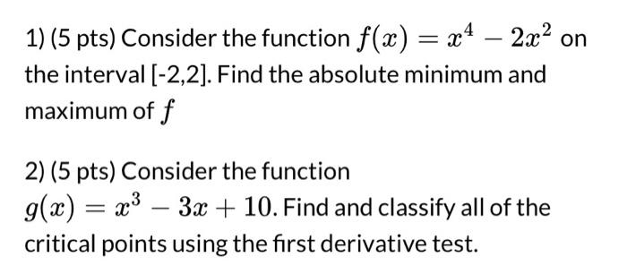 Solved 1) (5 pts) Consider the function f(x)=x4−2x2 on the | Chegg.com