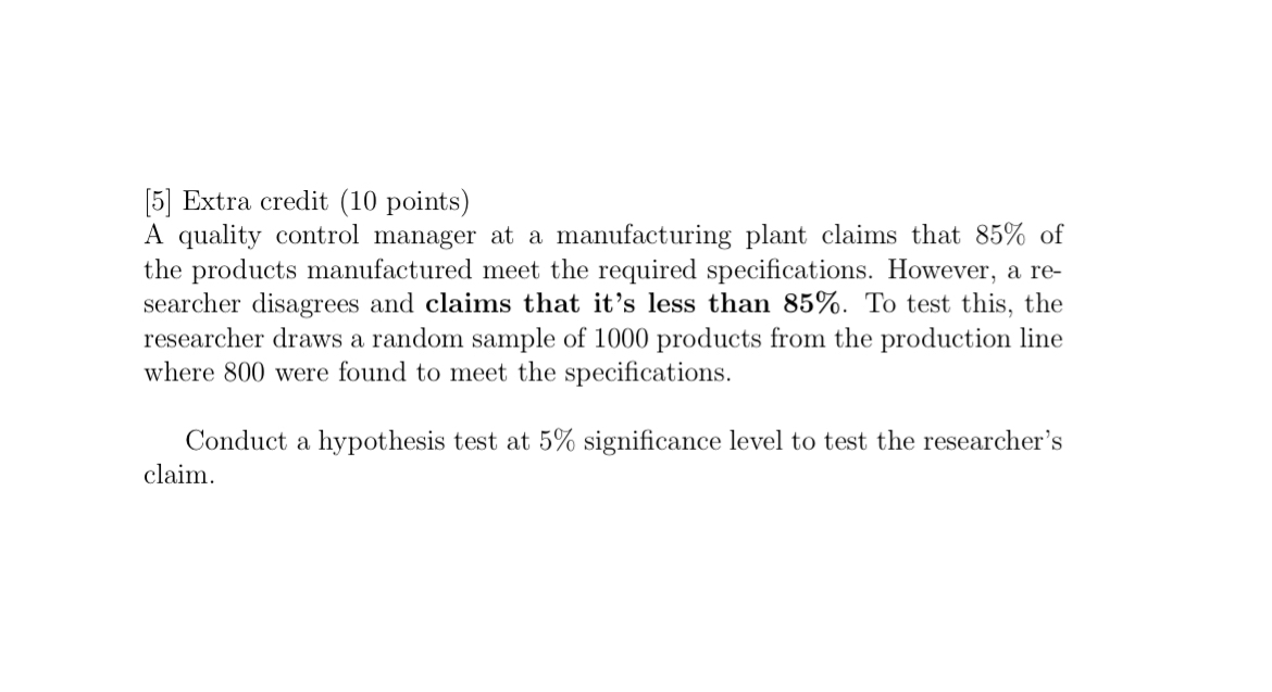 Solved [5] ﻿Extra credit (10 ﻿points)A quality control | Chegg.com