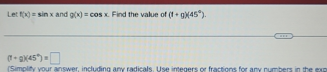 Solved Let f(x)=sinx ﻿and g(x)=cosx. ﻿Find the value of | Chegg.com