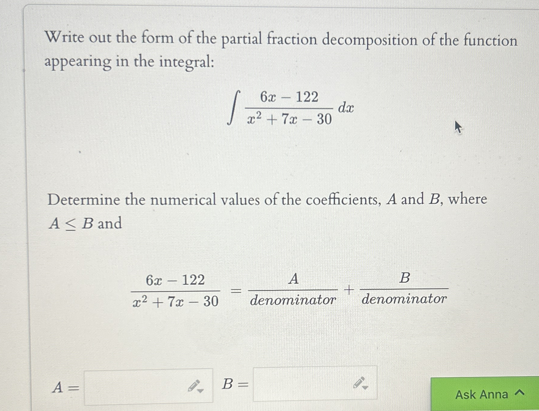 Solved Write out the form of the partial fraction | Chegg.com