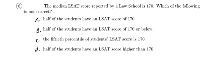 Solved 8 The median LSAT score reported by a Law School is | Chegg.com