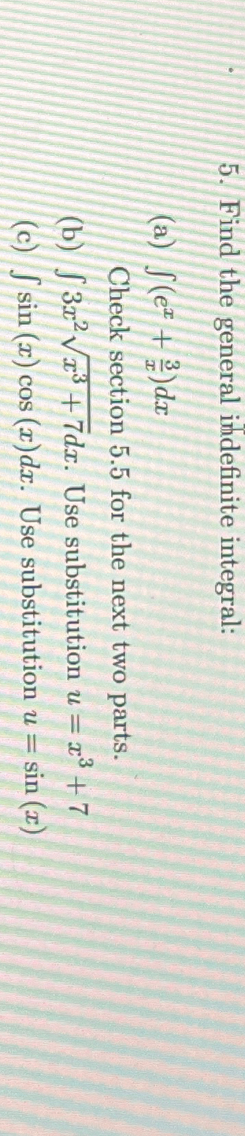 Solved Find the general indefinite | Chegg.com