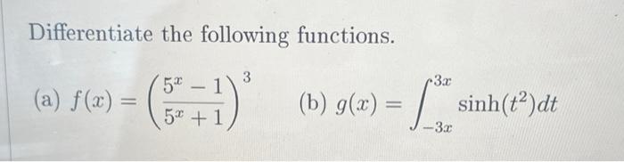 Solved Differentiate the following functions. (a) | Chegg.com