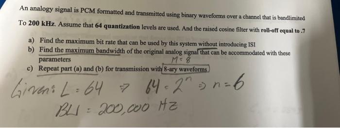 Solved An analogy signal is PCM formatted and transmitted | Chegg.com