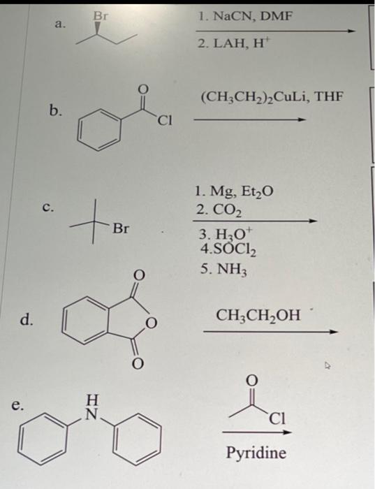 Solved Br 1. NaCN, DMF a. a 2. LAH, H (CH3CH2)2CuLi, THF b. | Chegg.com