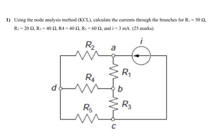 Solved 1 Using The Node Analysis Method Kcl Calculate 