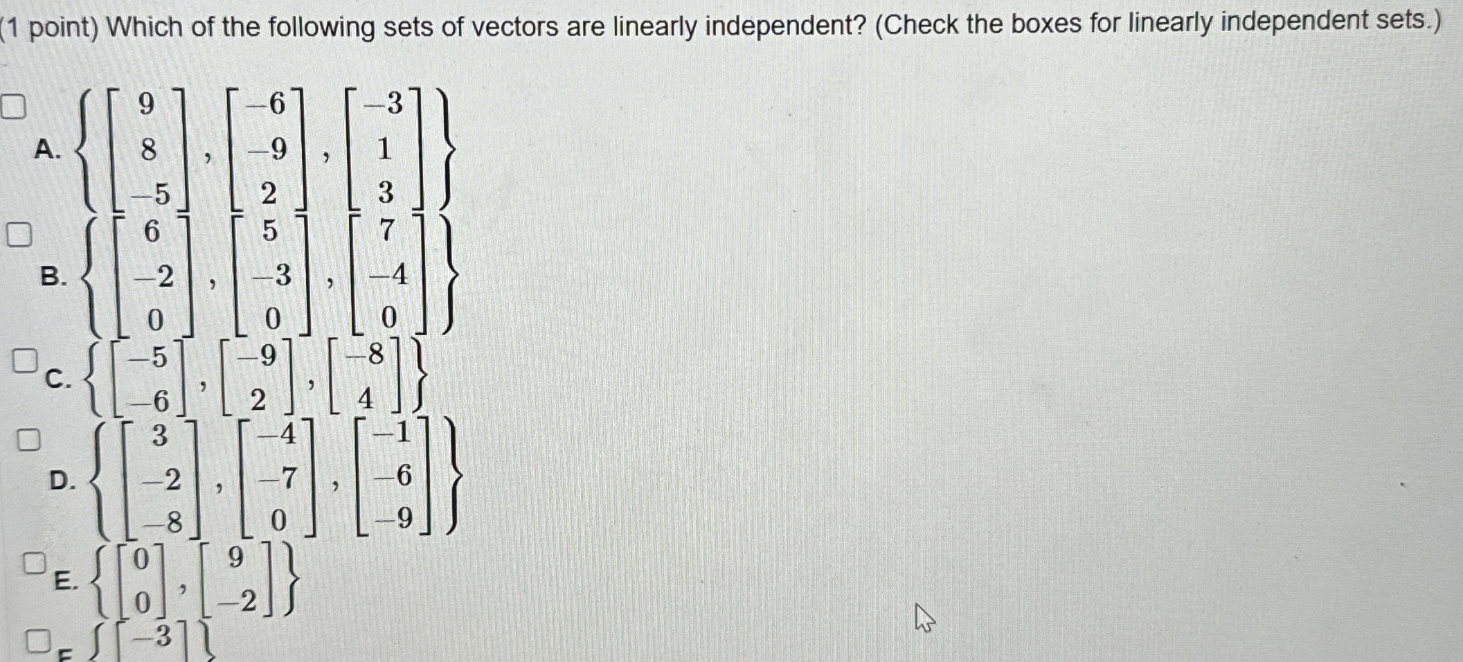 Solved (1 point) Which of the following sets of vectors | Chegg.com Solved (1 point) Which of the following sets of vectors | Chegg.com