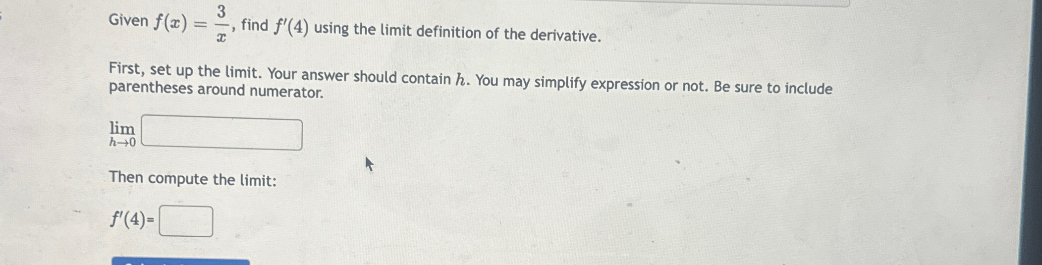 Solved Given f(x)=3x, ﻿find f'(4) ﻿using the limit | Chegg.com