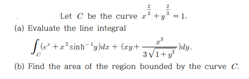 Solved Let C ﻿be the curve x23+y23=1.(a) ﻿Evaluate the line | Chegg.com