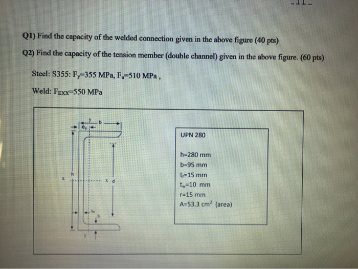 Solved t=17 mm I P 350 mm UPN 280 (1) Find the capacity of | Chegg.com