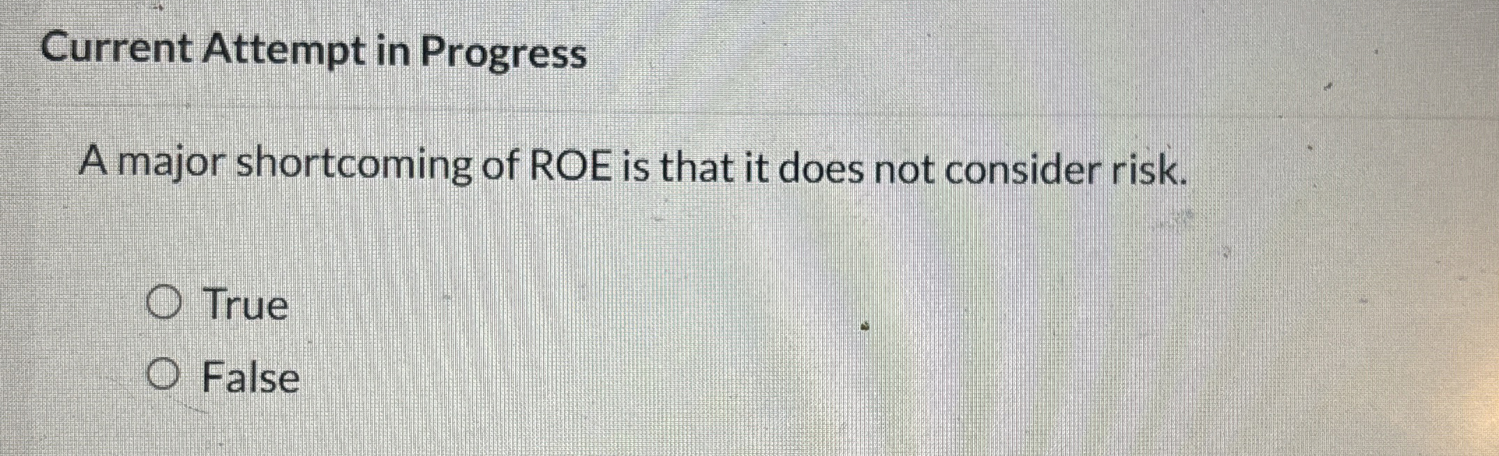 Solved Current Attempt in ProgressA major shortcoming of ROE | Chegg.com
