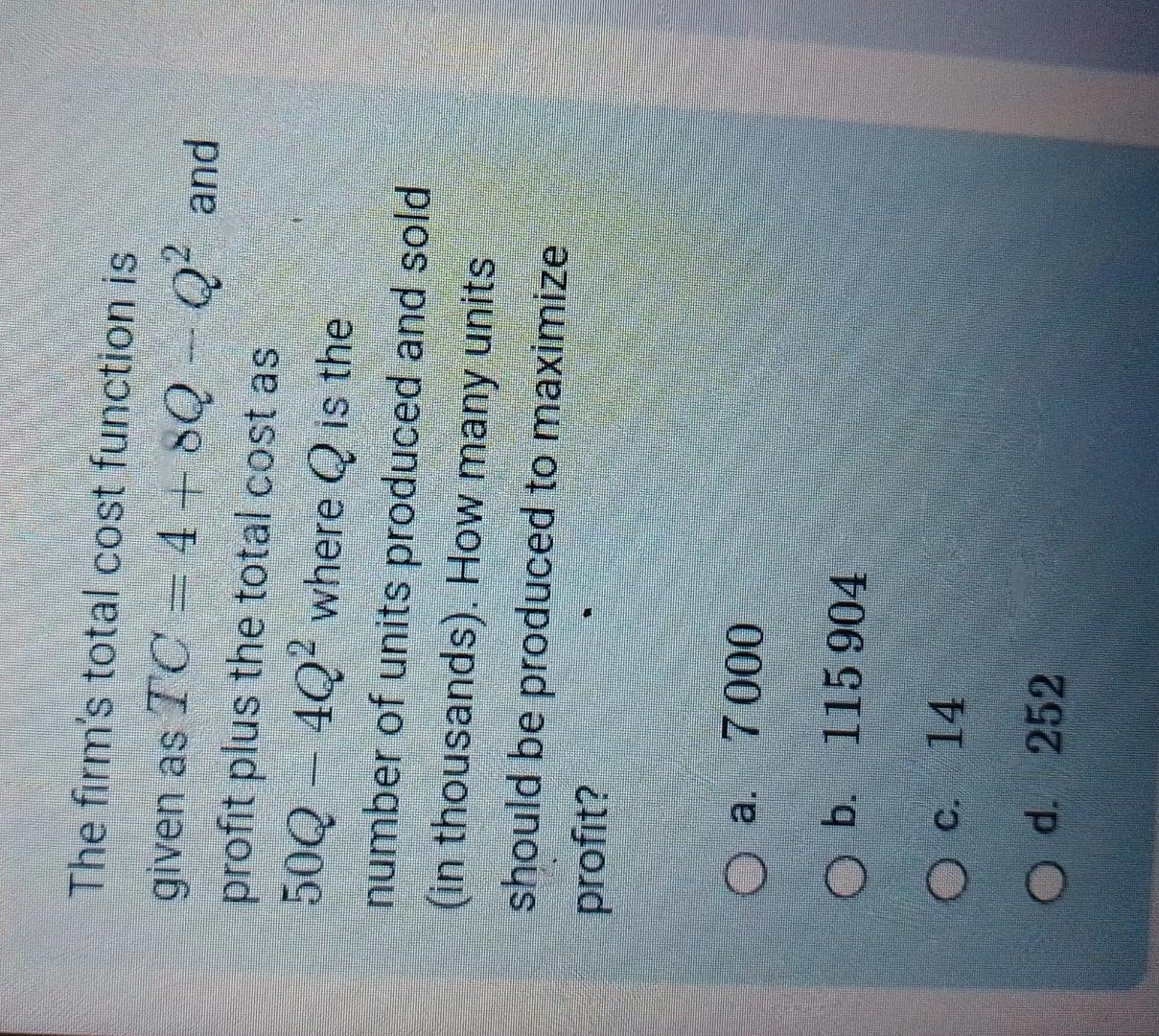 Solved The firm's total cost function is given as TC=4+8Q-Q2 | Chegg.com