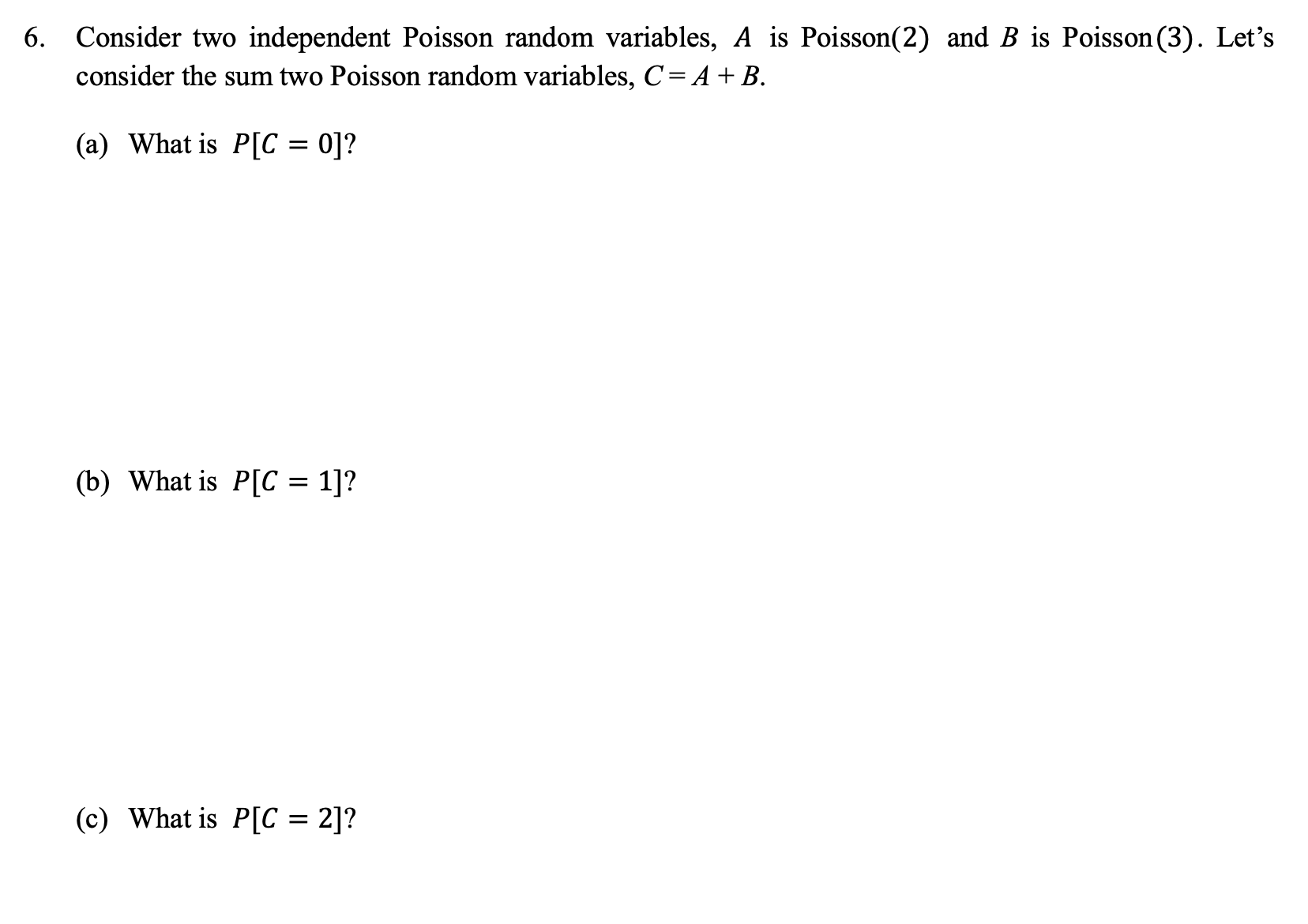 Solved Consider Two Independent Poisson Random Variables A