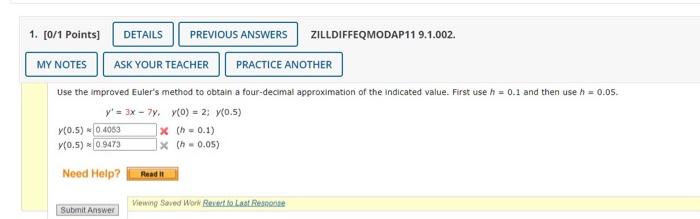 Solved Use the improved Euler's method to obtain a | Chegg.com