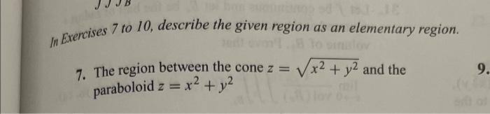 Solved In Exercises 7 to 10, describe the given region as an | Chegg.com