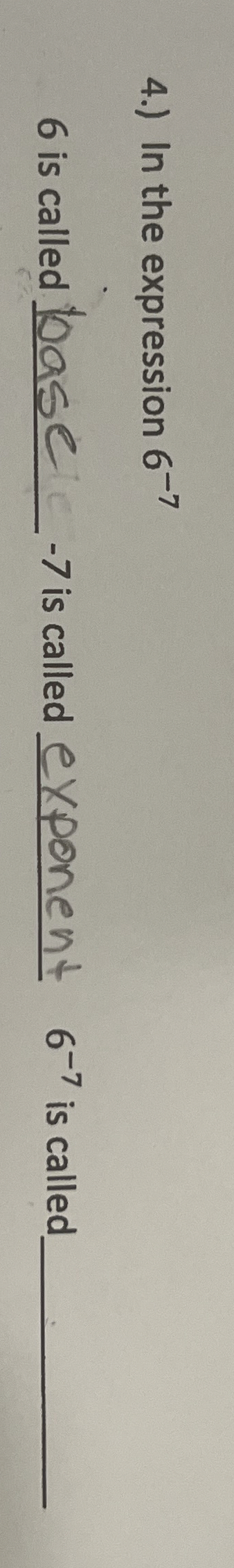 Solved 4.) ﻿In the expression 6-76 ﻿is called-7 ﻿is | Chegg.com
